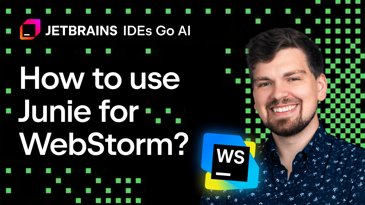 JetBrains AI Guide: How to Use AI in Your IDE - JetBrains Guide